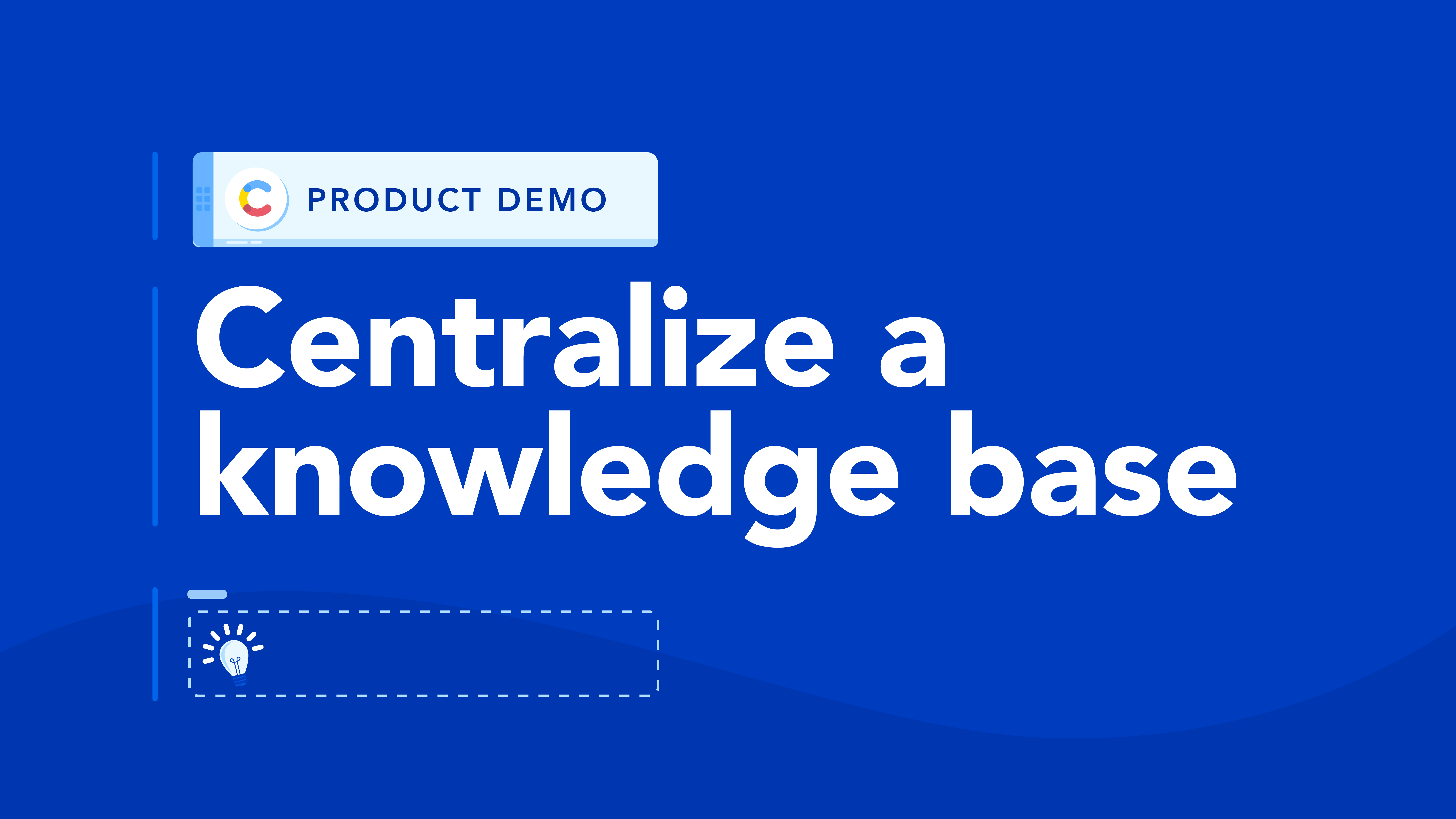 Product demo: How to centralize knowledge base content for customer ...